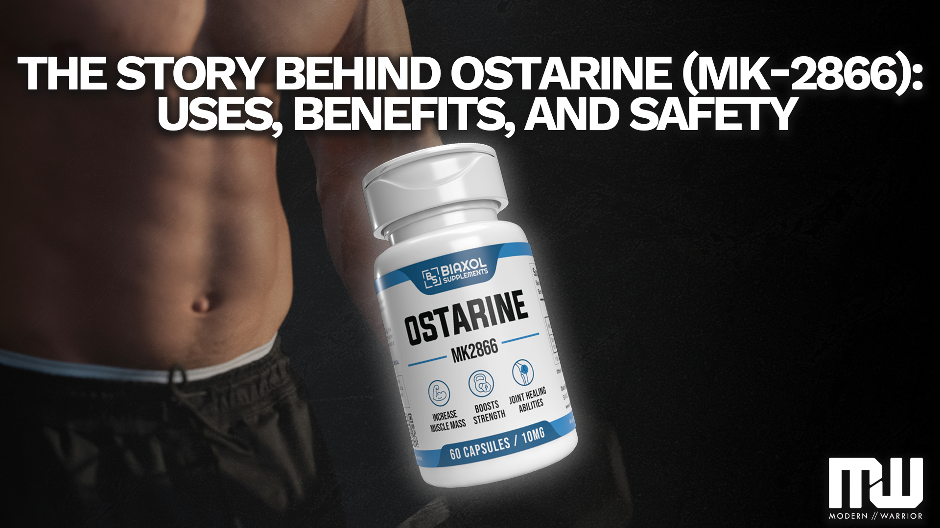 The Story Behind Ostarine (MK-2866): Uses, Benefits, and Safety ...